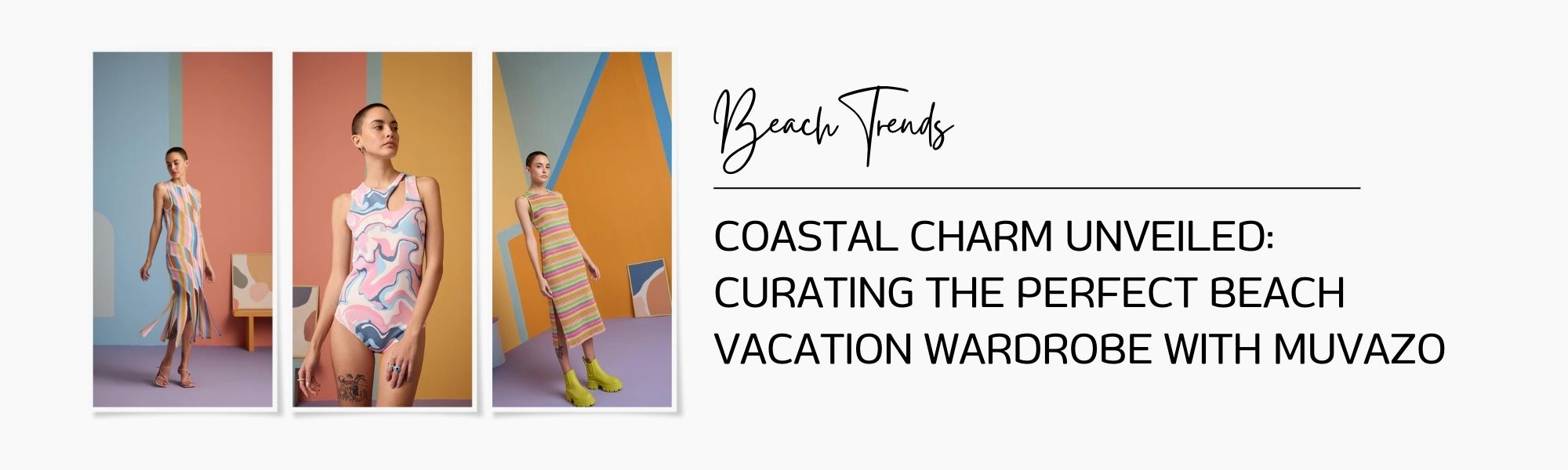Beach Vacation Style Guide: Must-Haves for Your Coastal Escape – Muvazo